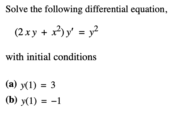 Solved Solve the following differential equation, (2xy + x?) | Chegg.com