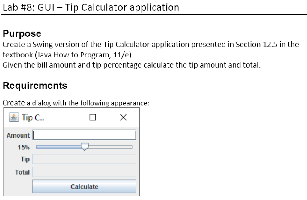 Lab #8: GUI-Tip Calculator application Purpose Create | Chegg.com