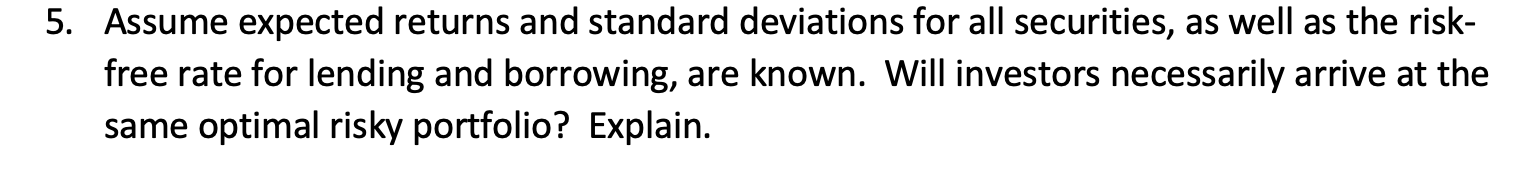 Solved Assume expected returns and standard deviations for | Chegg.com