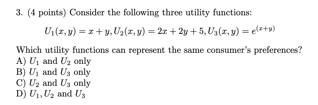 Solved (4 ﻿points) ﻿Consider the following three utility | Chegg.com