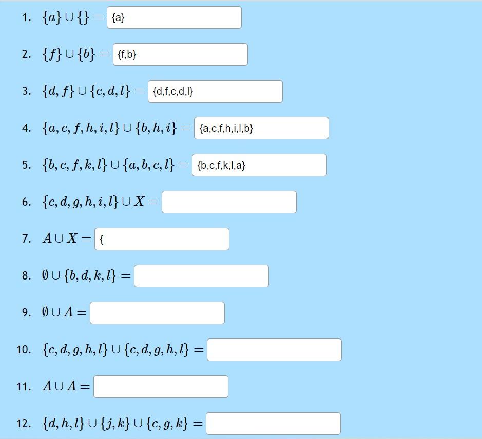 Solved 1. {a}∪{}= 2. {f}∪{b}= 3. {d,f}∪{c,d,l}= 4. | Chegg.com