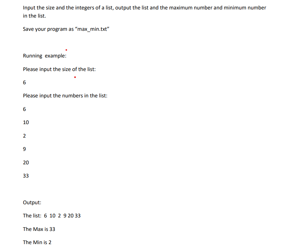 Solved Input the size and the integers of a list, output the | Chegg.com