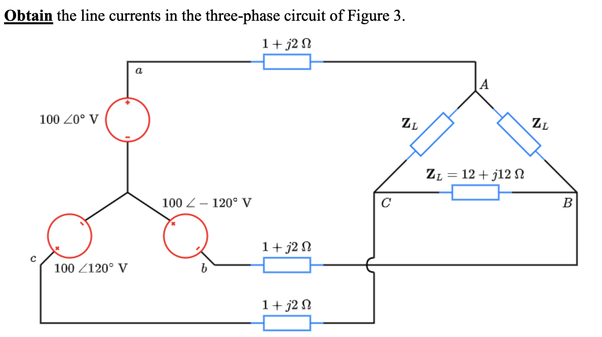 Solved Obtain the line currents in the three-phase circuit | Chegg.com