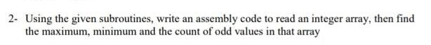 2 Using The Given Subroutines Write An Assembly 9064