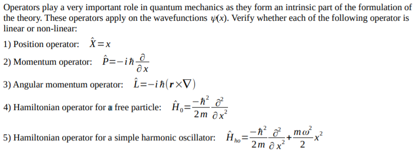 Solved Operators play a very important role in quantum | Chegg.com