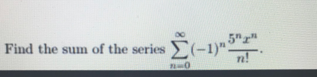 Solved Find the sum of the series > on Find the sum of the | Chegg.com