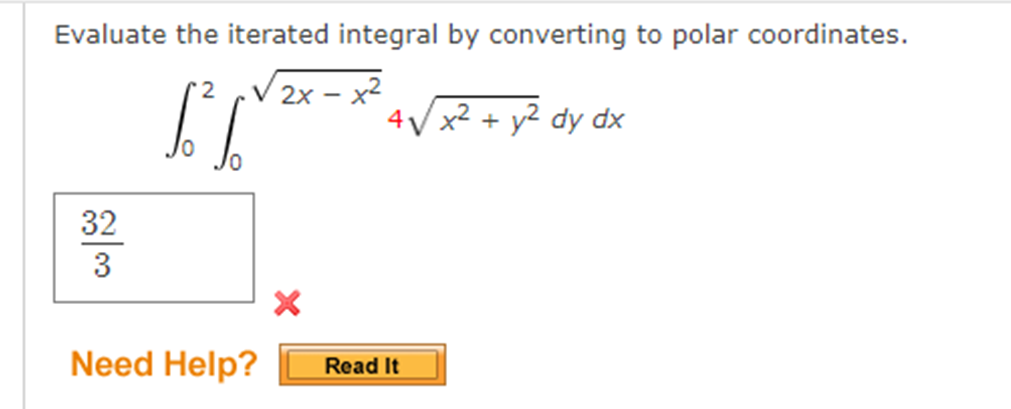 Solved Evaluate the iterated integral by converting to polar | Chegg.com