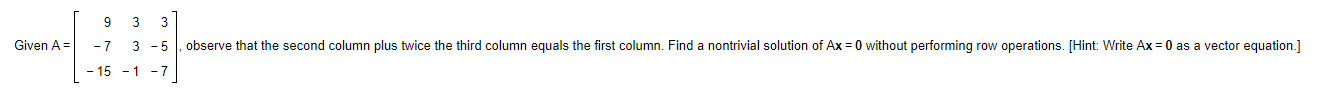 Solved Given A=[933-73-5-15-1-7], ﻿observe that the second | Chegg.com