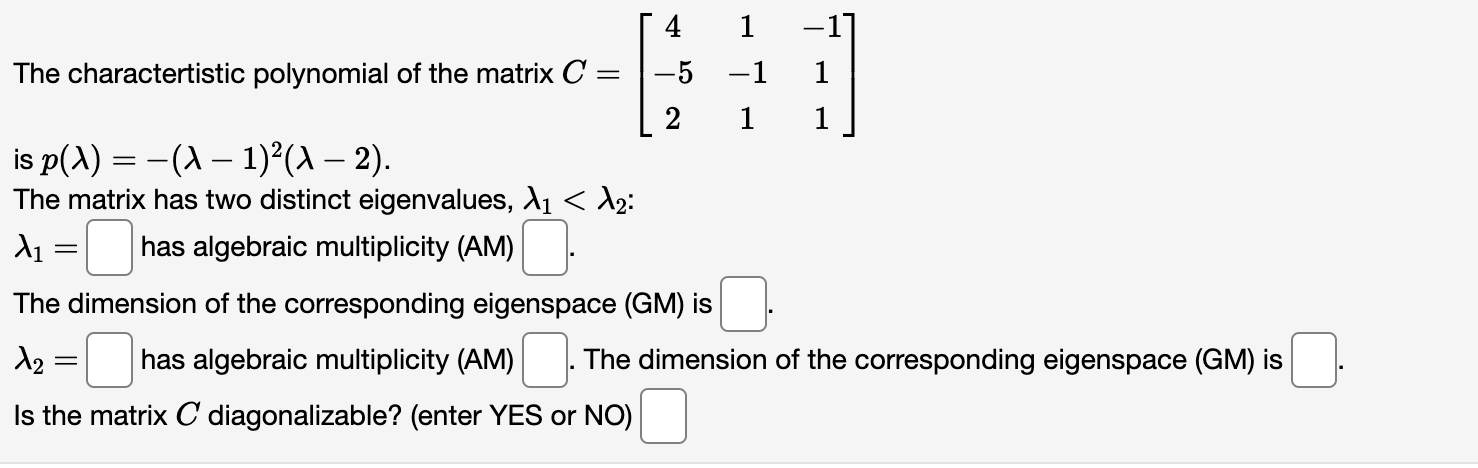 Solved The charactertistic polynomial of the matrix | Chegg.com