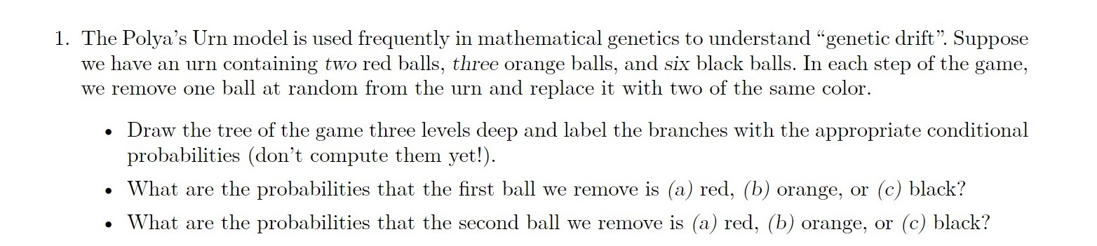 Solved 1. The Polya's Urn model is used frequently in | Chegg.com