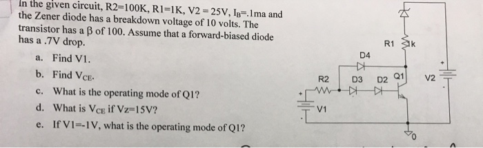 Solved In the given circuit, R2 = 100K, R1 = 1K, V2 = 25V, | Chegg.com