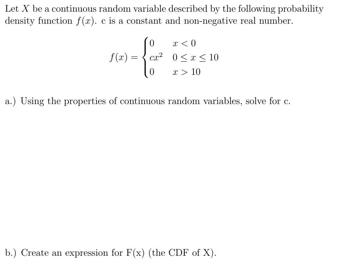 Solved Let X be a continuous random variable described by | Chegg.com