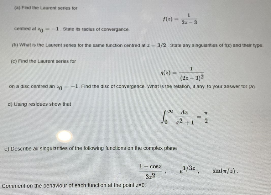Solved (a) Find the Laurent series for f(z)=2z−31 centred at | Chegg.com
