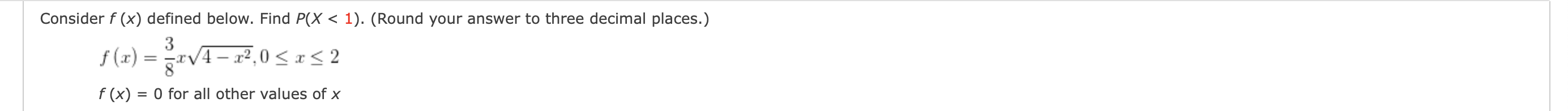 Solved Consider f(x) defined below. Find P(X
