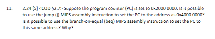 Solved 2.24 [5] Suppose the program counter (PC) is set to | Chegg.com