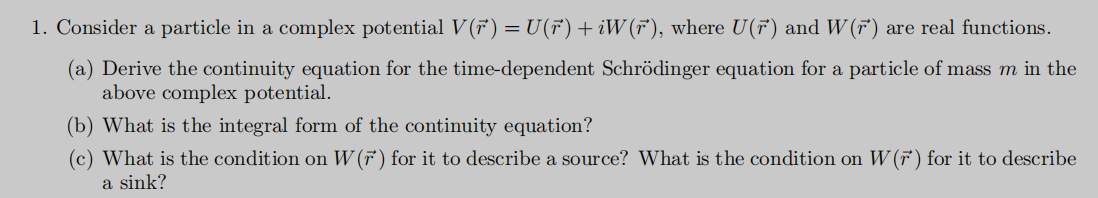 Solved 1. Consider a particle in a complex potential V(F) = | Chegg.com