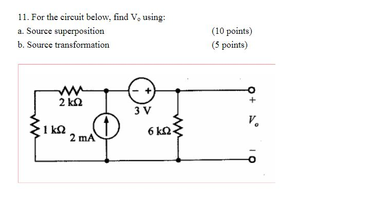 Solved 11. For the circuit below, find V, using: a. Source | Chegg.com