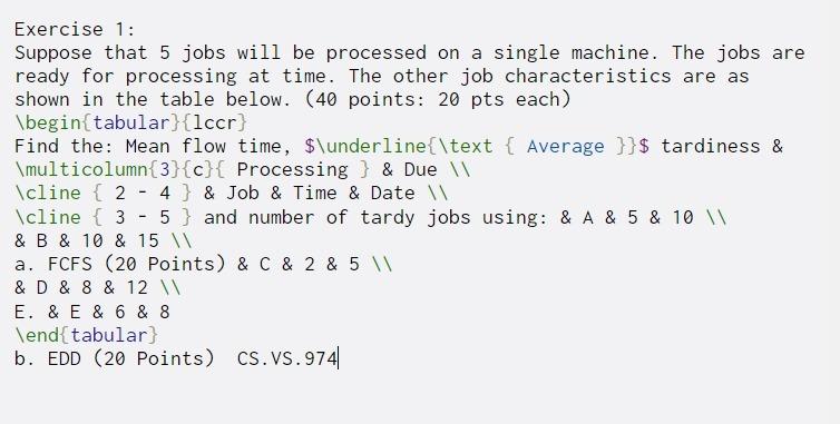 Solved Exercise 1: Suppose that 5 jobs will be processed on | Chegg.com