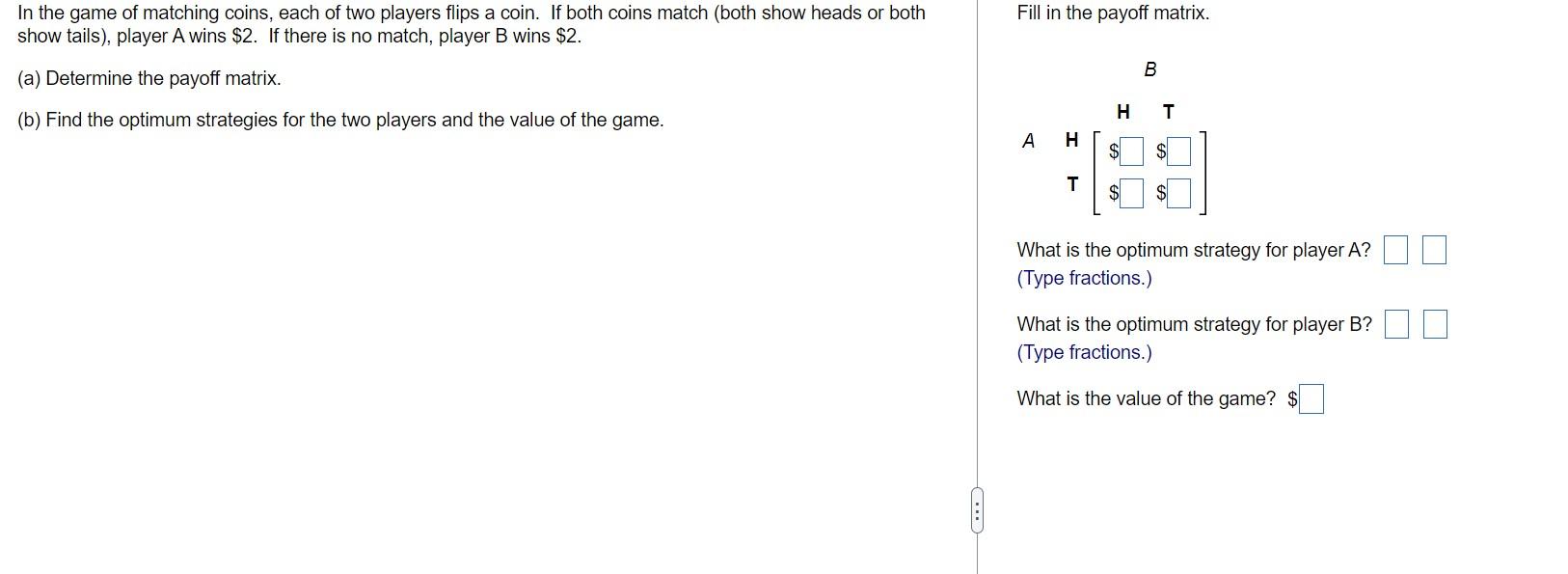Solved In the game of matching coins, each of two players | Chegg.com