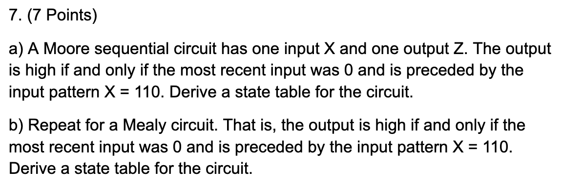 Solved A A Moore Sequential Circuit Has One Input X And One 0543
