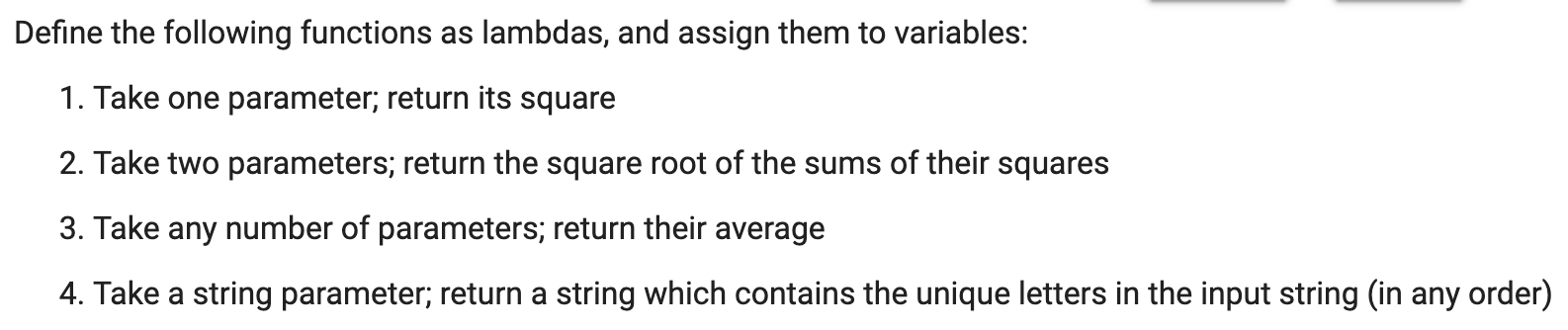 Solved Define the following functions as lambdas, and assign | Chegg.com