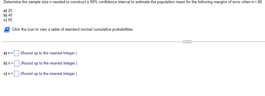 Solved Determine the sample size n needed to construct a 99% | Chegg.com