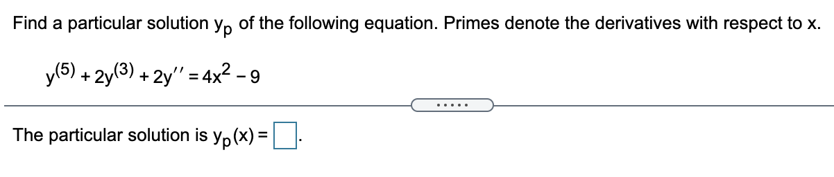 Solved Find a particular solution yp of the following | Chegg.com