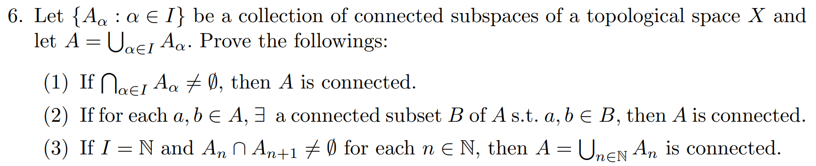 Solved 6. Let {A a € I} be a collection of connected | Chegg.com
