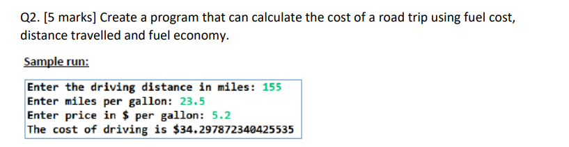 Solved Q2. [5 marks] Create a program that can calculate the | Chegg.com