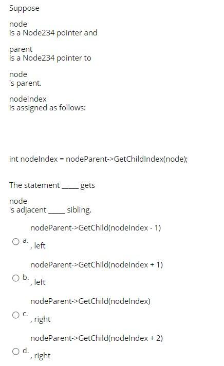 Solved Suppose node is a Node234 pointer and parent is a | Chegg.com
