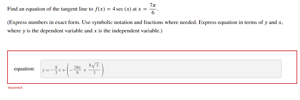 Solved Find an equation of the tangent line to f(x)=4sec(x) | Chegg.com