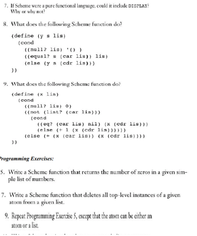 Solved 7. If Scheme were a pure functional language, could | Chegg.com
