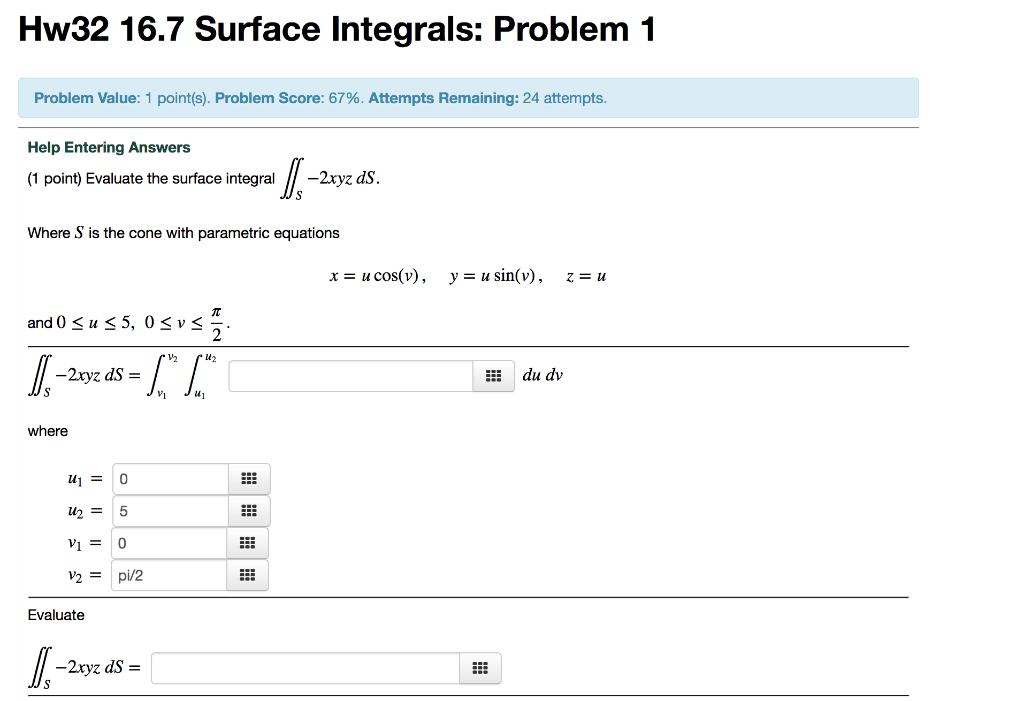 Solved Hw32 16.7 Surface Integrals: Problem1 Problem Value: | Chegg.com