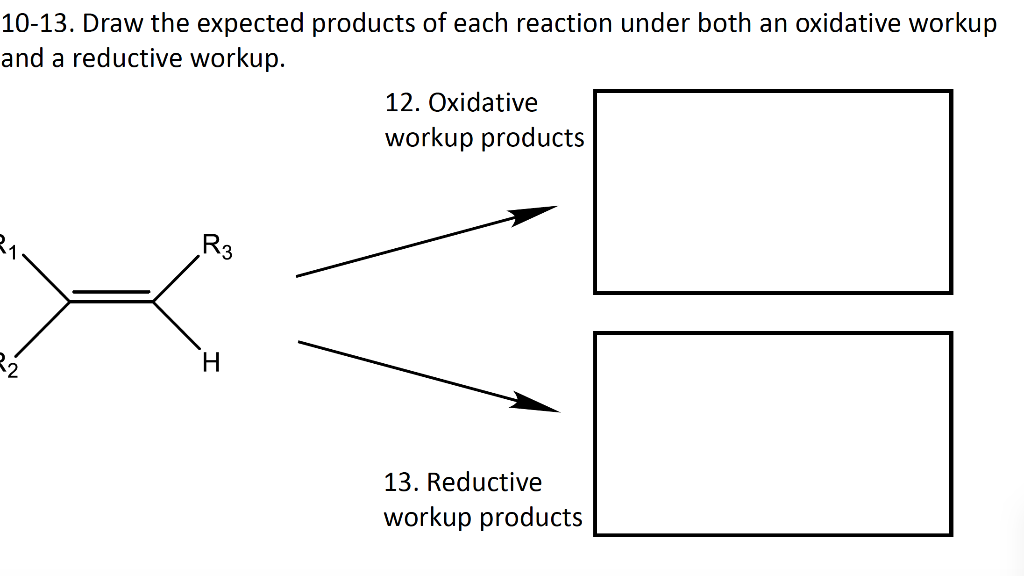 Solved 10-13. Draw the expected products of each reaction | Chegg.com