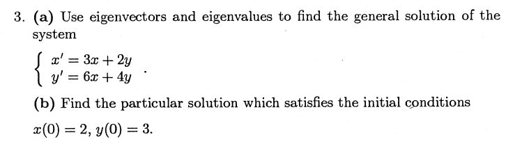 Solved 3. (a) Use eigenvectors and eigenvalues to find the | Chegg.com