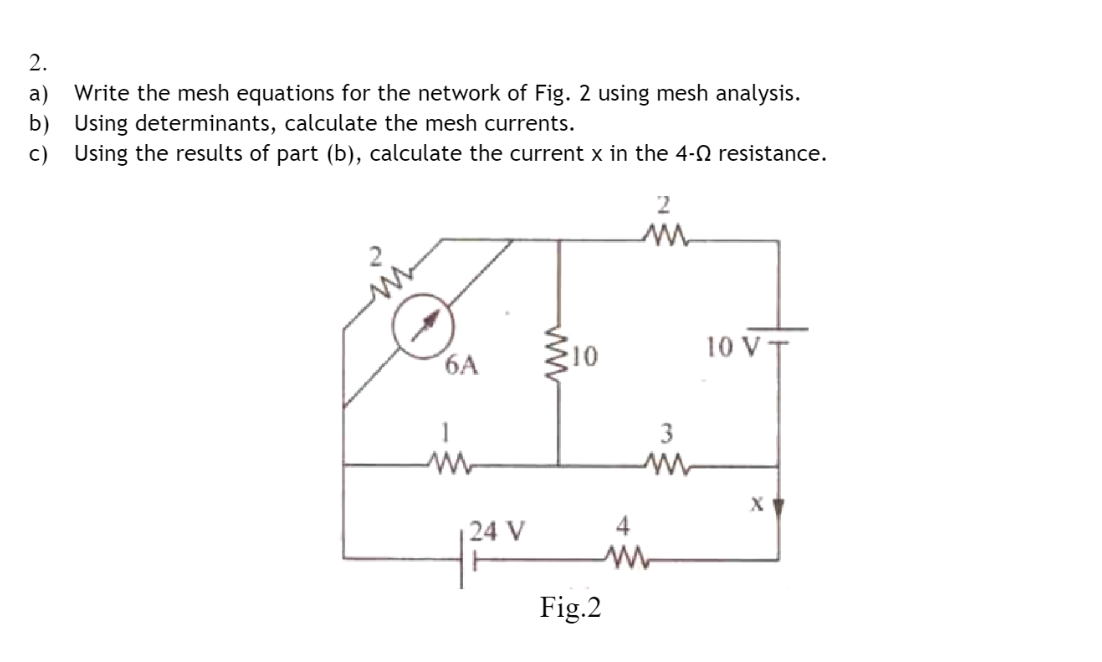Solved 2. a) Write the mesh equations for the network of | Chegg.com