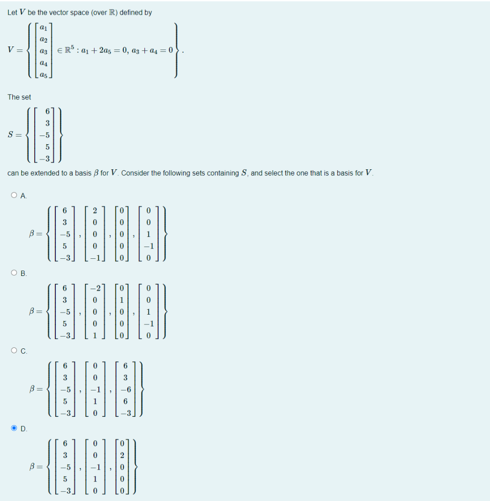 Solved Let V be the vector space (over R) defined by ai 02 | Chegg.com