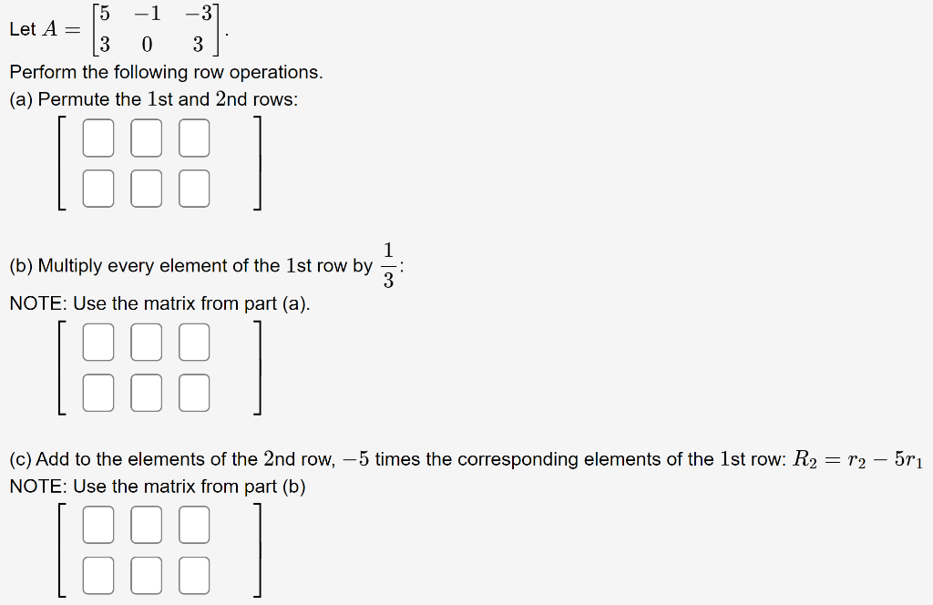 Solved 15 -1 -31 Let A= 3 0 3 Perform the following row | Chegg.com