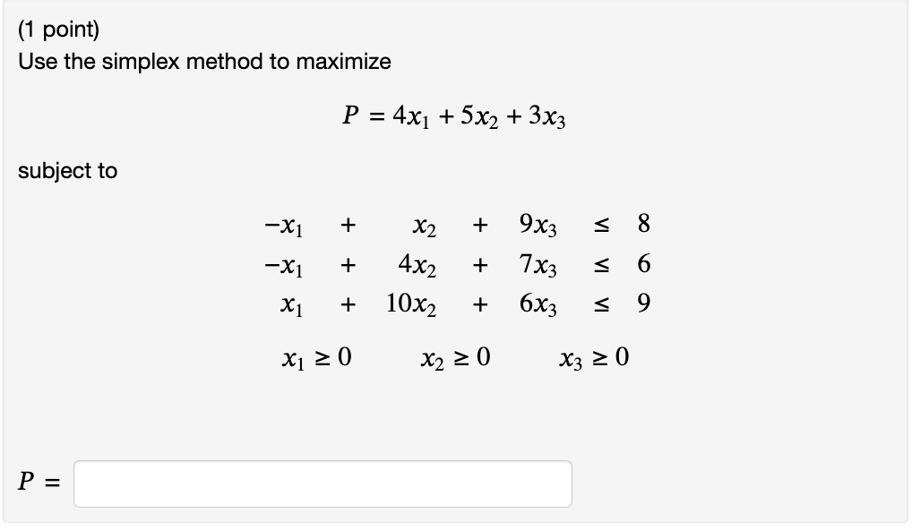Solved (1 point) Use the simplex method to maximize | Chegg.com