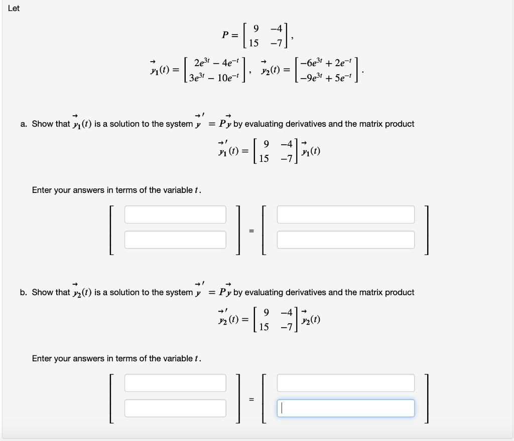 Solved Let P = 15 -7 -6e31 + 2e- 2e31 – 4e- n) = y2(1) = | Chegg.com