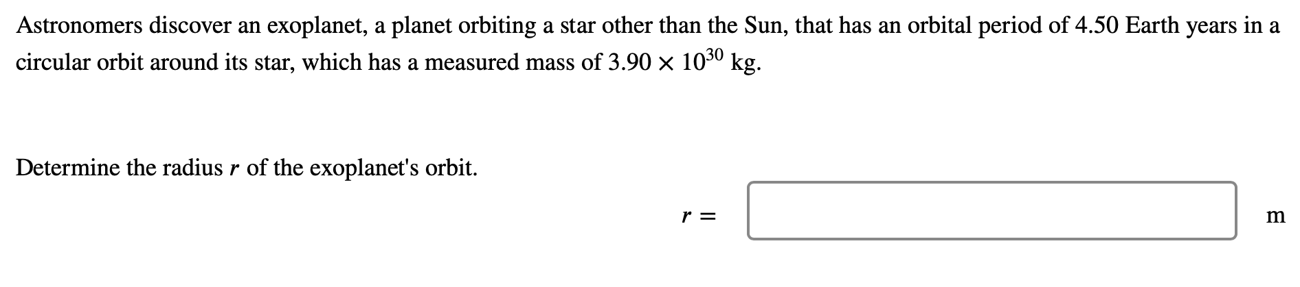 Solved Astronomers discover an exoplanet, a planet orbiting | Chegg.com