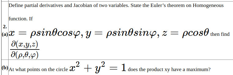 Solved Define partial derivatives and Jacobian of two | Chegg.com