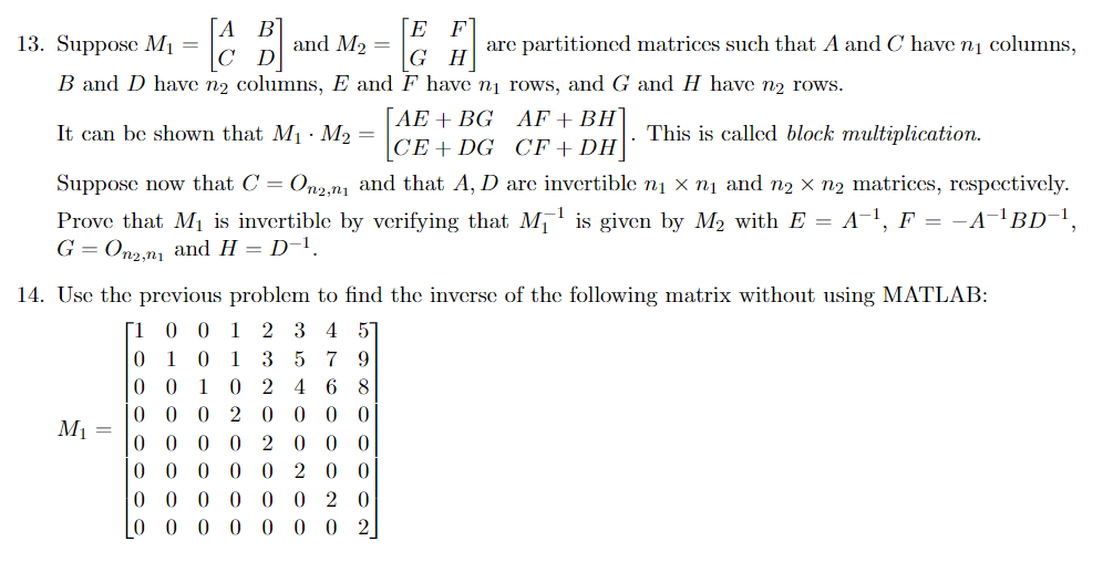 Solved 13. Suppose M1=[ACBD] and M2=[EGFH] are partitioned | Chegg.com
