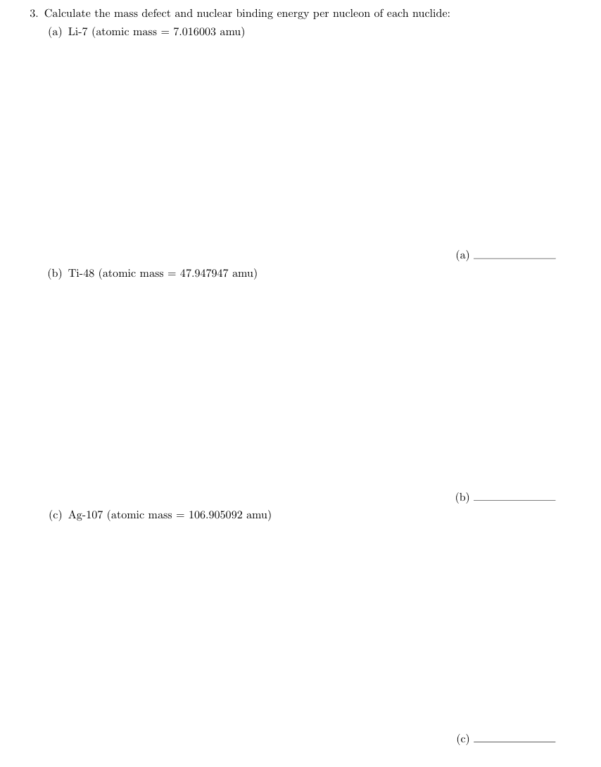 Solved 3. Calculate the mass defect and nuclear binding | Chegg.com