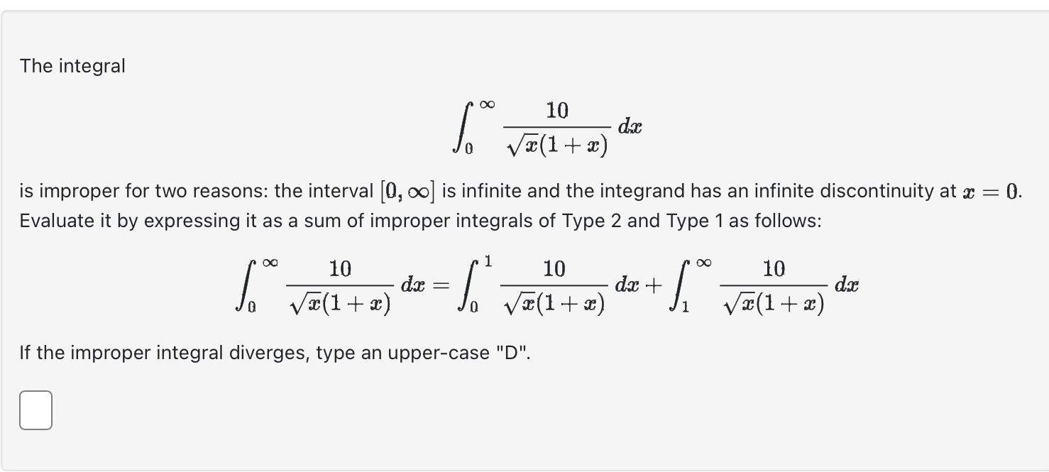 Solved The integral ∫0∞x(1+x)10dx is improper for two | Chegg.com