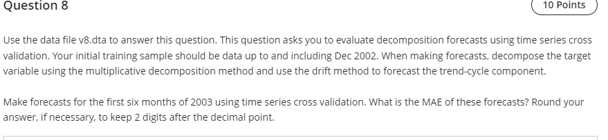 Solved Use the data file v8.dta to answer this question. | Chegg.com