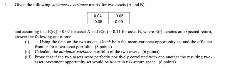 Solved 1. Given the following variance-covariance matrix for | Chegg.com