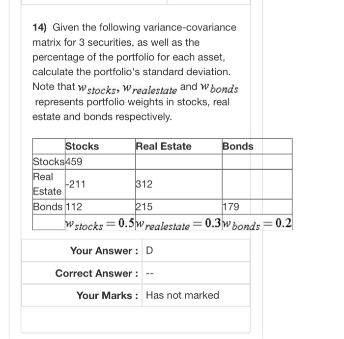 Solved 14) Given the following variance-covariance matrix | Chegg.com