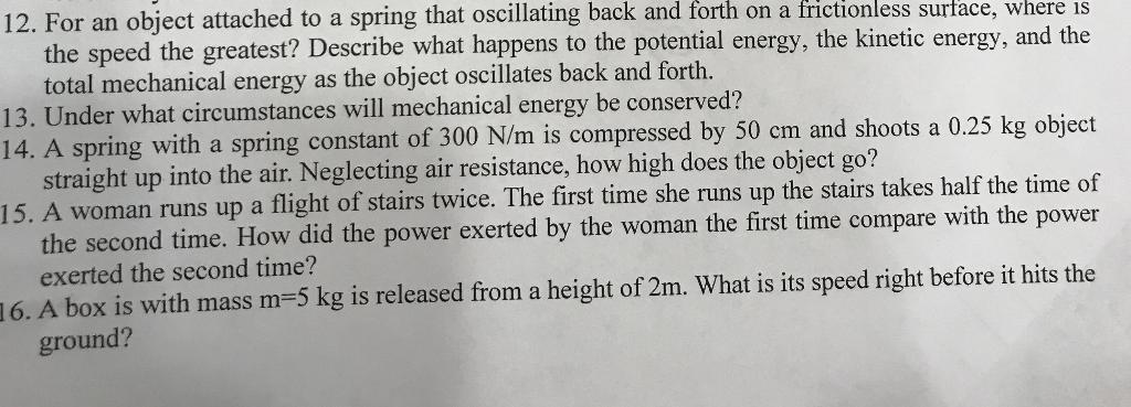 Solved 12. For an object attached to a spring that | Chegg.com