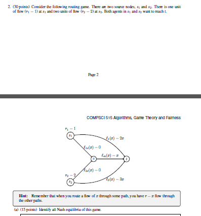 Solved 2 (30) ﻿points) ﻿Consider the following routing game. | Chegg.com